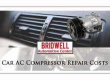 Car AC Compressor Repair Costs | 2020 Guide - Bridwell Auto